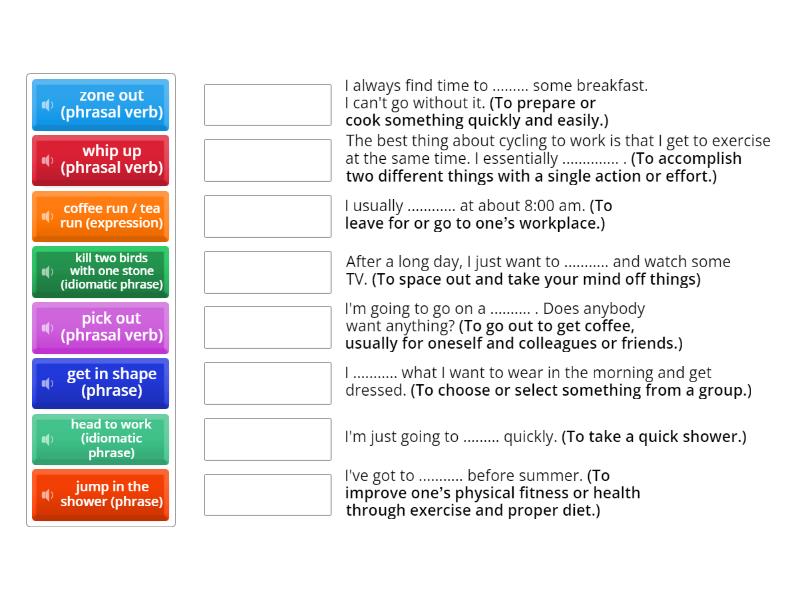 Daily routine (phrases, idiomatic, expressions, phrasal verbs) - Match up