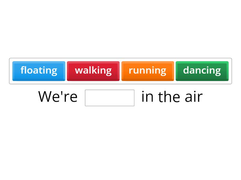 Walking in the Air - Complete the sentence