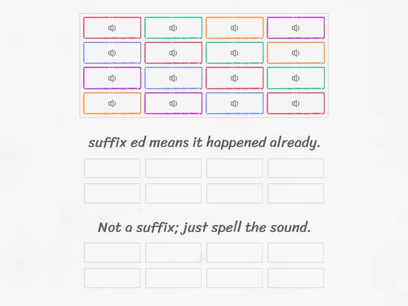 Morpheme Awareness: ed or not a suffix 2 - Group sort