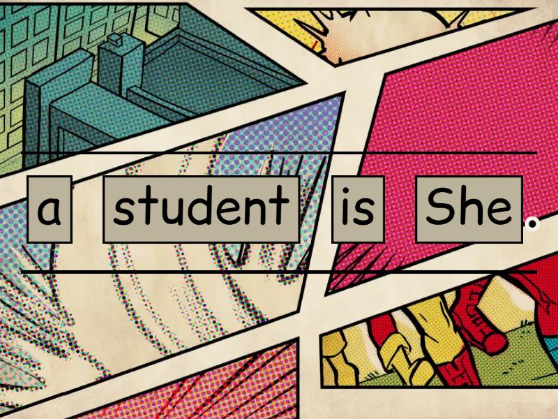 VERB TO BE (he, she, it) Ordenar las oraciones - Unjumble