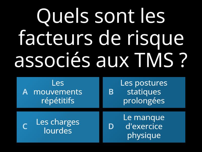 Troubles Musculo-Squelettiques (TMS) avec plusieurs bonnes réponses ...