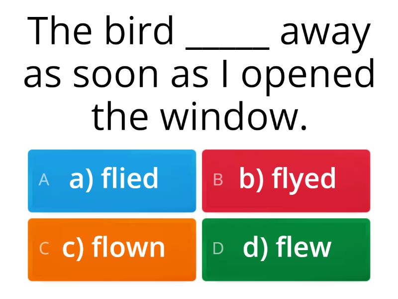 Irregular verbs (fly - flew - flown) MCQ - Quiz