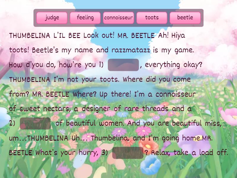 08.1 Thumbelina (2) - Complete the sentence