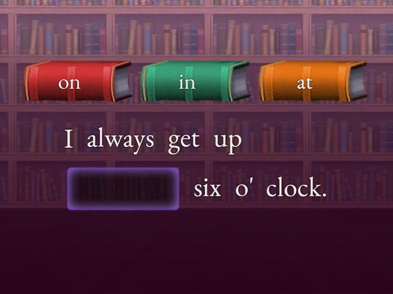 Preposition of Time - Missing word