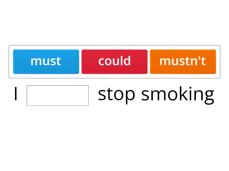 Modal Verbs choice - Complete the sentence