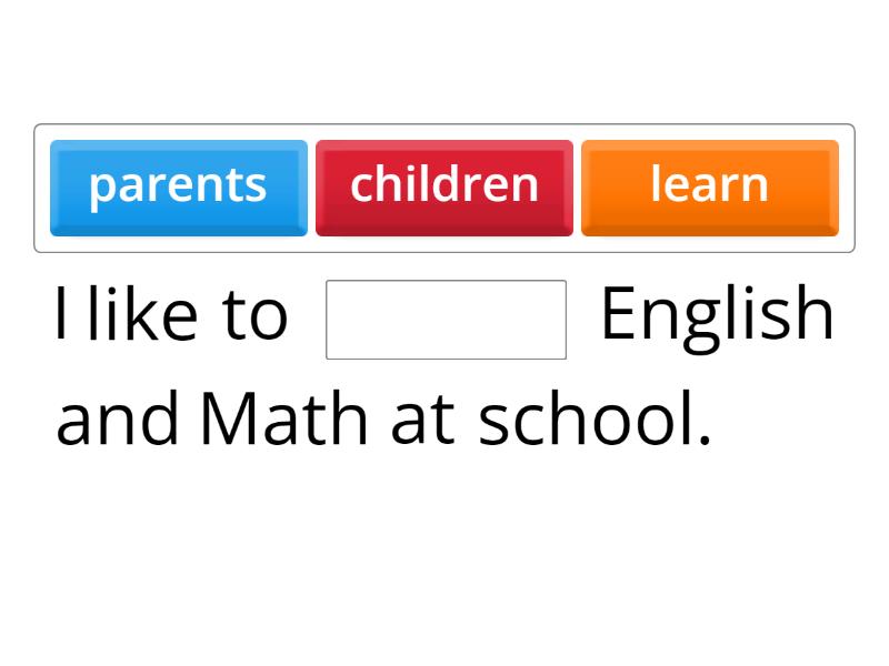 Cornerstone 2 - Children Can Learn - Vocabulary - Complete the sentence