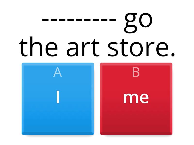 Using I and me - Quiz