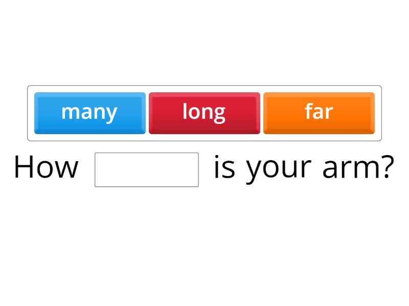 How far/ how long/ how many.......? - Complete the sentence