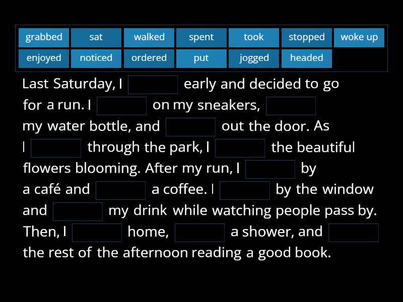 Text - past simple - Complete the sentence