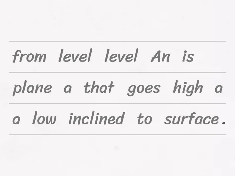 Order these sentences_simple machines´uses - Unjumble