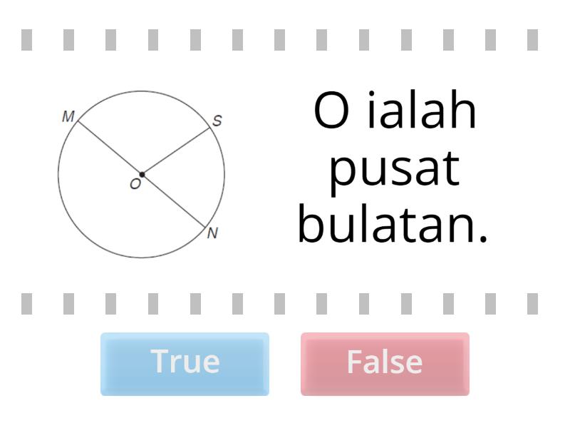 Kenali Bulatan - True or false