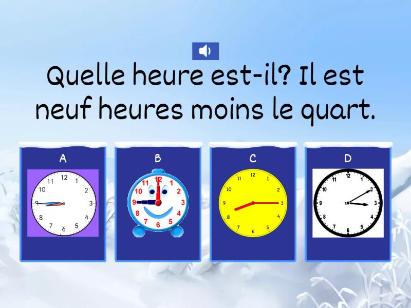 Quelle heure est-il? - - Quiz