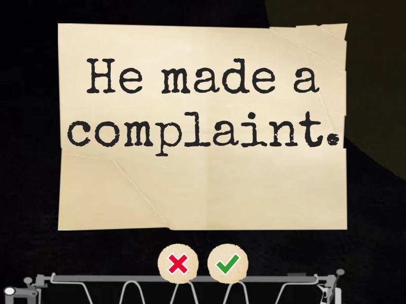 I made a complaint. - Flash cards