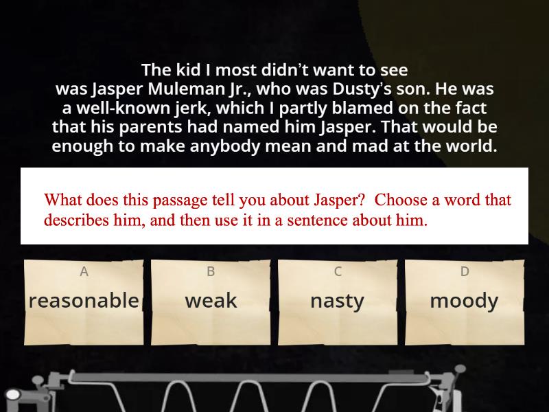 Jasper character traits - chapters 3 and 4 of Flush - Quiz