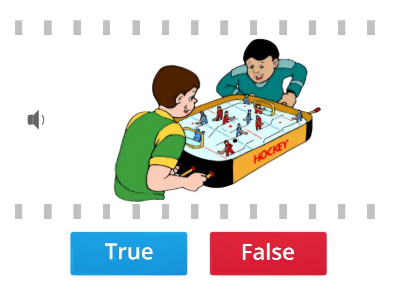 Games - True or false