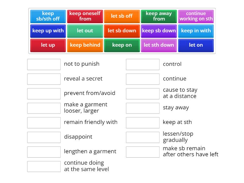 phrasal verbs keep/let - Match up