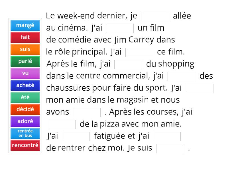 le weekend dernier - Complete the sentence