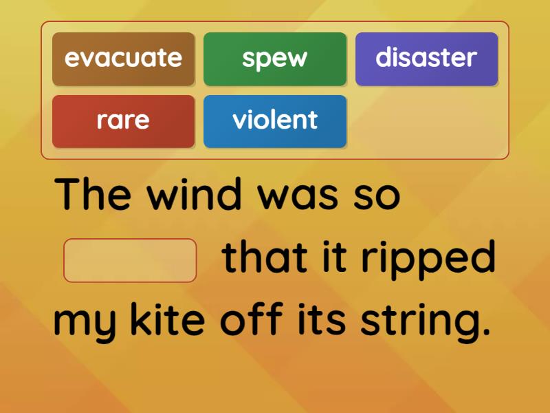 Vocabulary from Natural Disasters passage - Complete the sentence