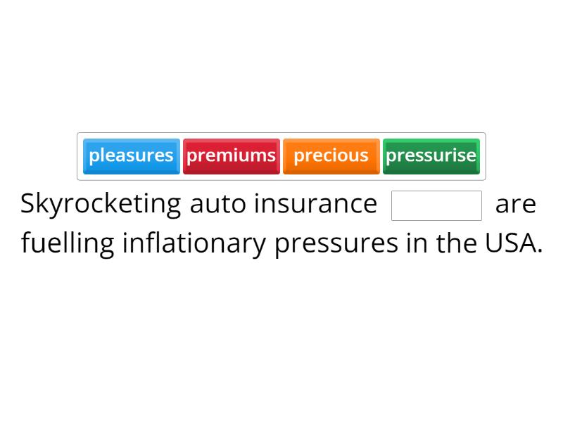 Auto Insurance →Language — Cloze (Gap-fill) - Complete the sentence