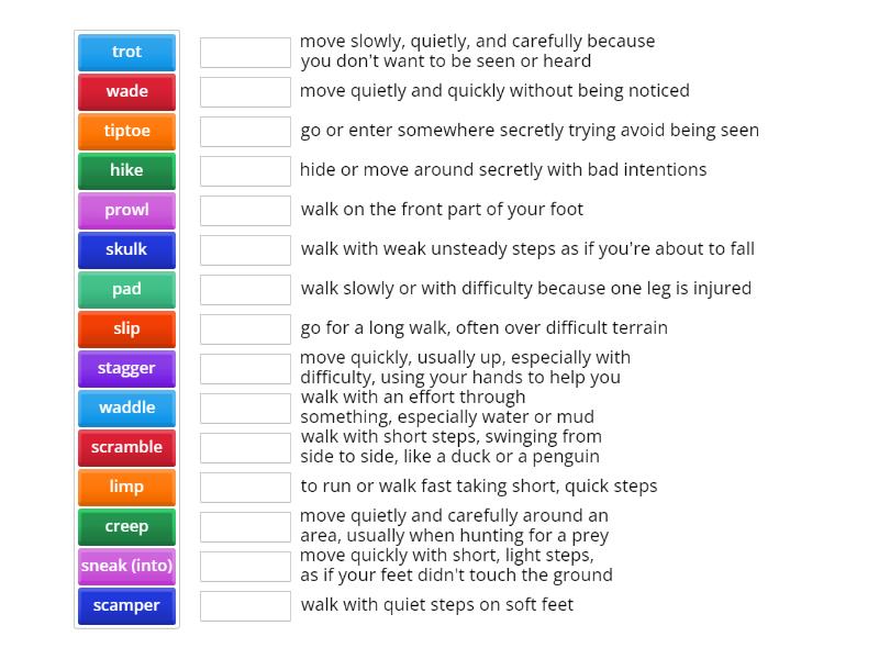 Ways of moving - secretly, like an animal, with difficulty ...