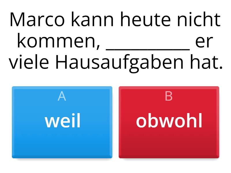 weil, obwohl - Quiz