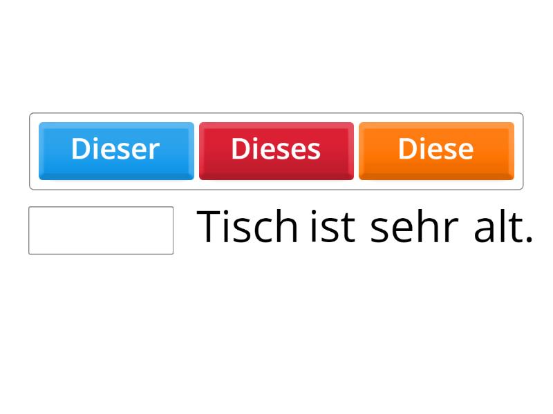 Dieser diese dieses- Demonstrative Pronomen - Complete the sentence