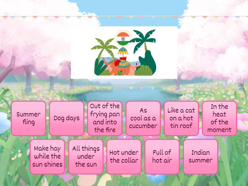 summer idioms match 2 - Find the match