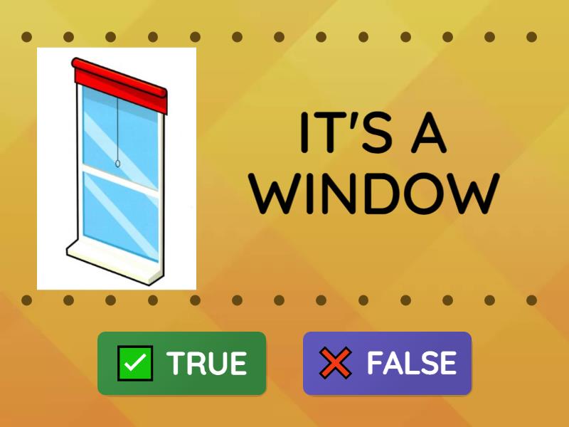 CLASSROOM OBJECTS - True or false