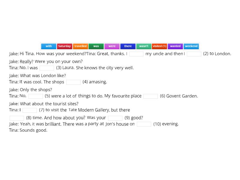 The dialogue about "HOW WAS YOUR WEEKEND?" - Complete the sentence