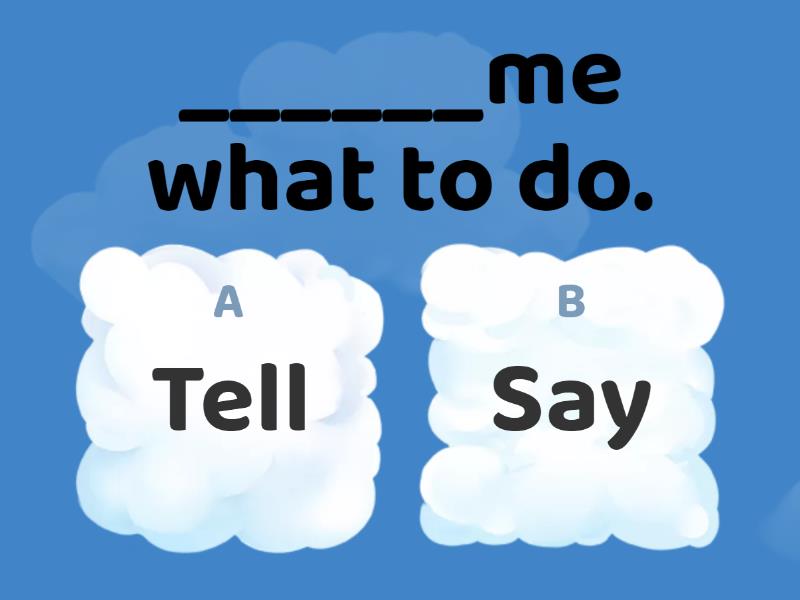 Tell vs Say - Quiz