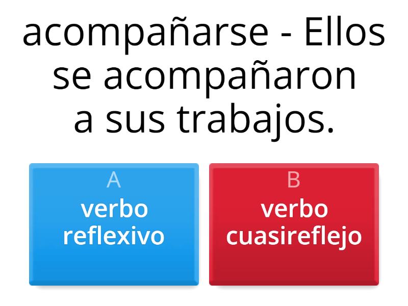 Verbo reflexivo o cuasireflejo - Quiz