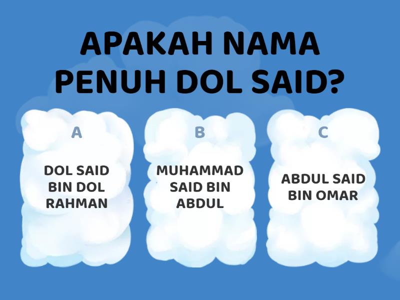 SOALAN DOL SAID - Quiz