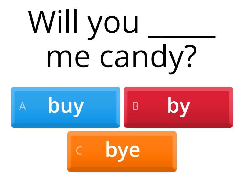 Buy, by, bye - Quiz