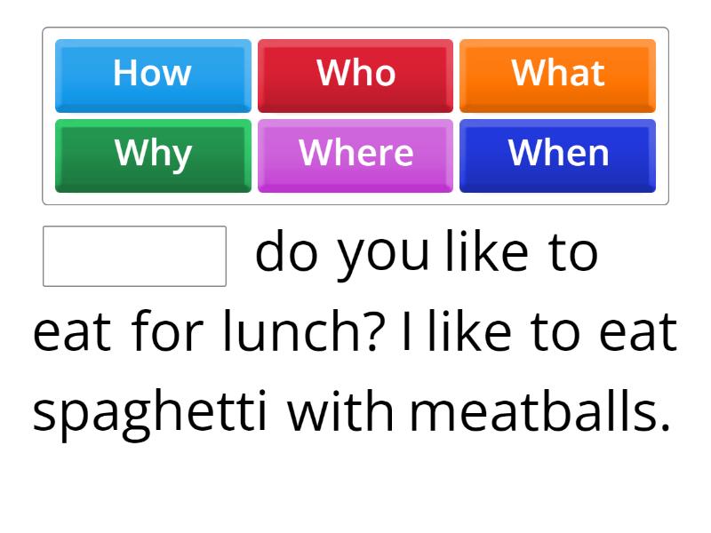 WH- questions - Complete the sentence