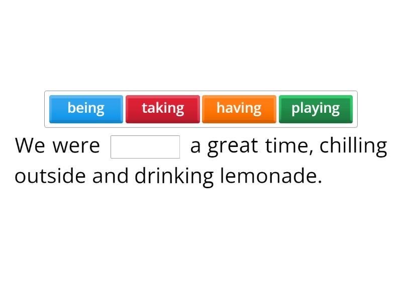 EF PI Unit 2C Verb phrases - complete - Complete the sentence