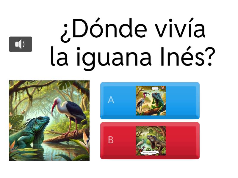LA IGUANA INÉS Y SU NUEVO AMIGO - Cuestionario
