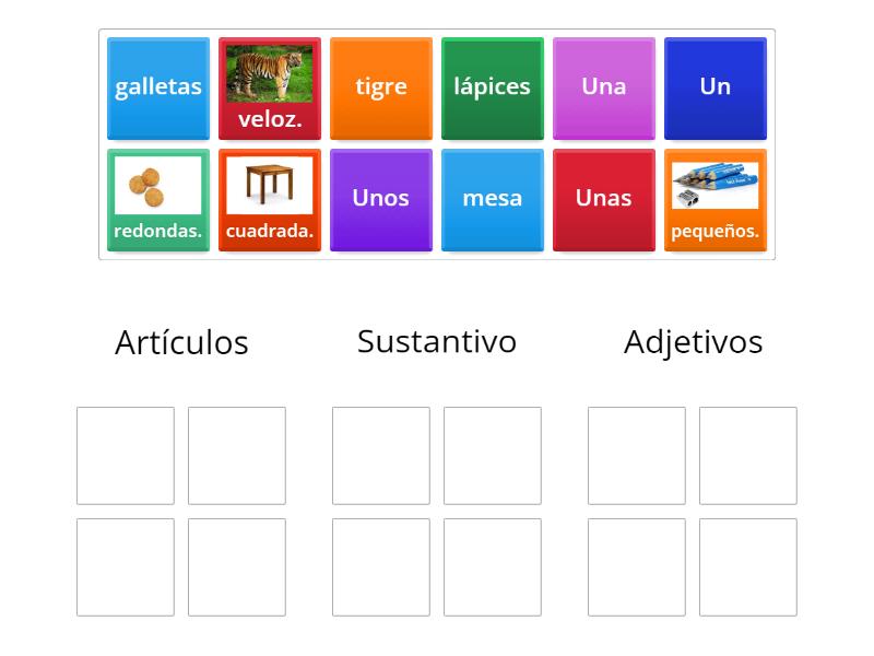 Clasifica las palabras en artículos,sustantivos y adjetivos y crea ...