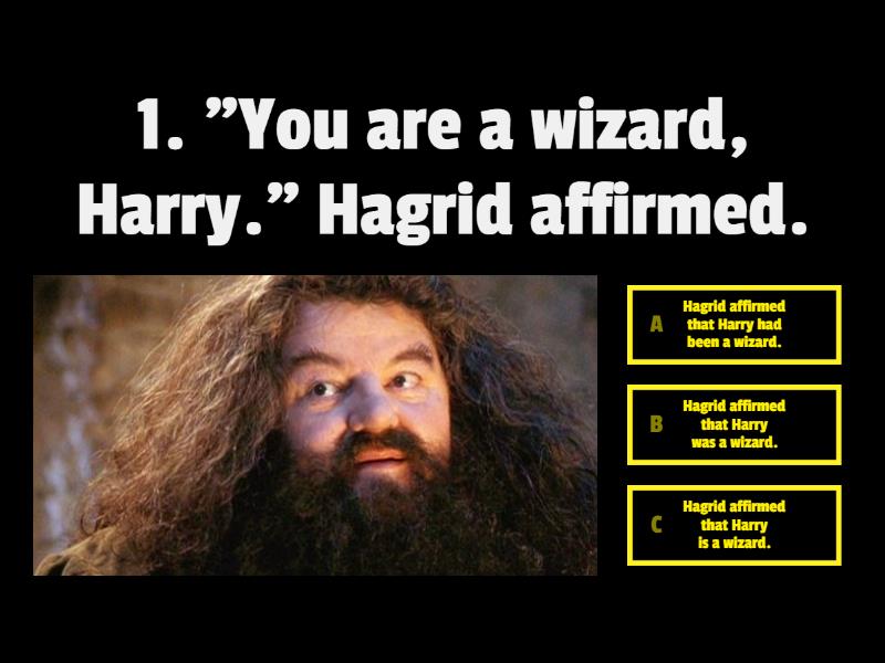 Harry Potter and Reported Speech - Quiz Harry Potter and Reported Speech - Quiz