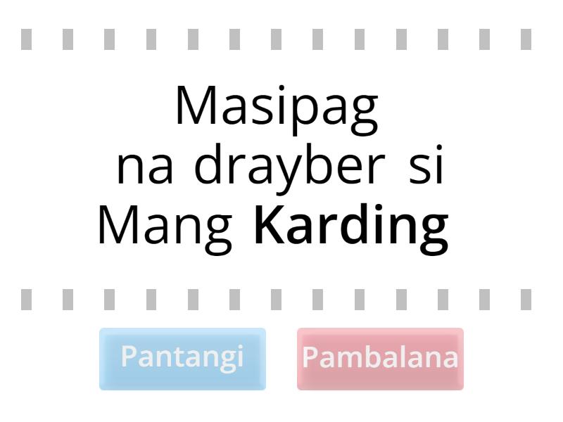 Uri ng Panggalan (Pantangi o Pambalana) - True or false