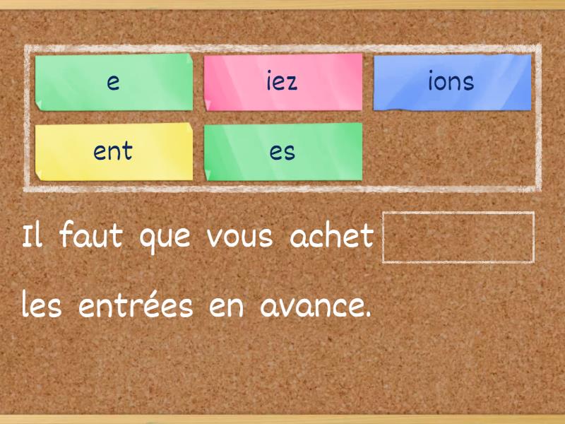 Les terminaisons du subjonctif - Complete the sentence