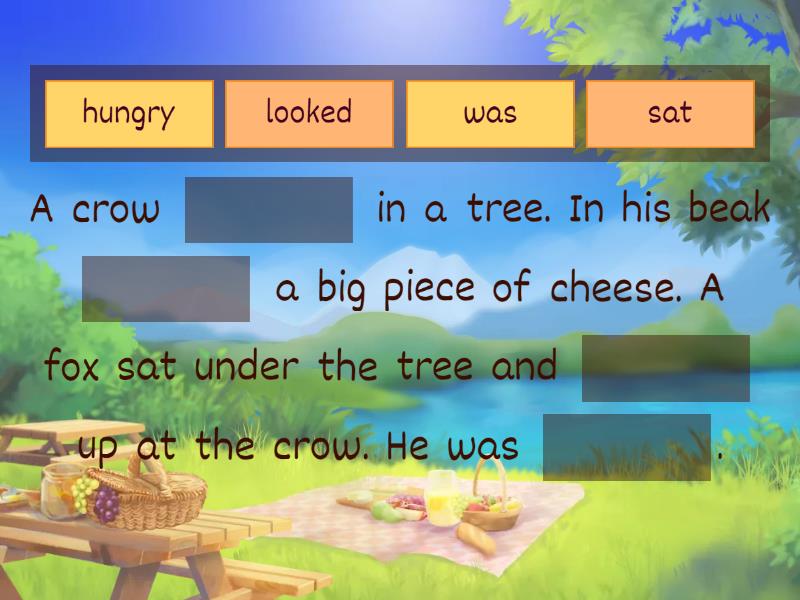 The fox and the crow - Complete the sentence