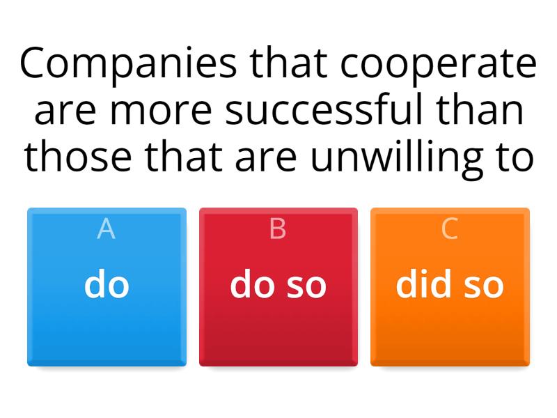 Ellipsis and substitutions. Complete the sentences - Quiz