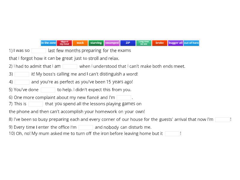 slang gap fill 2 - Complete the sentence