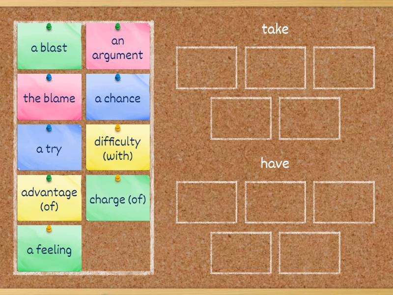 CAF1 U1A - Collocations (take / have) - Group sort