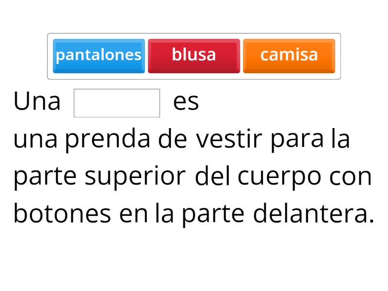 Llenar los huecos - Ropa - Complete the sentence
