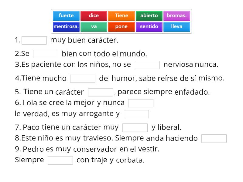 Carácter - Complete the sentence
