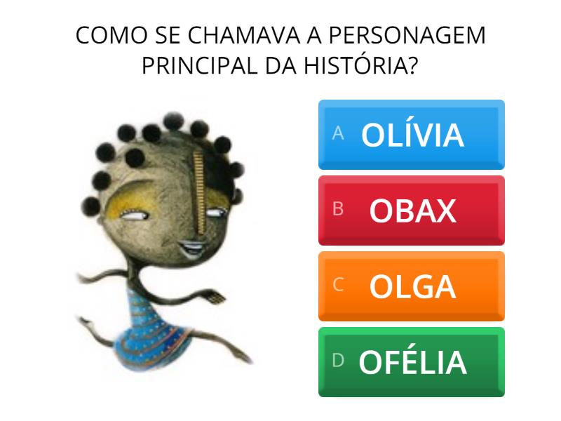 QUIZ SOBRE A HISTÓRIA "OBAX" - Questionário