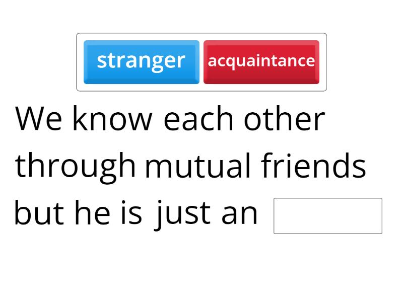 Friends - - Complete the sentence