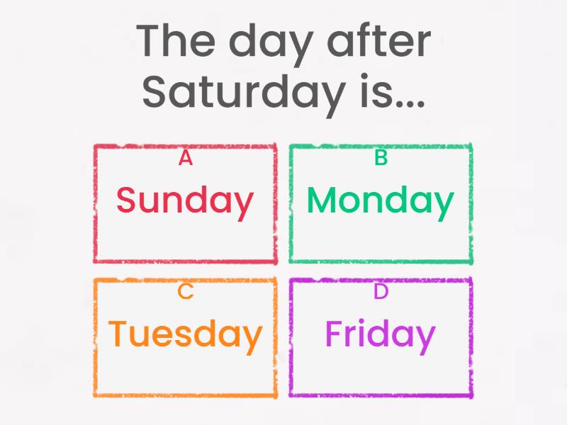 Days of the Week - before/after - Quiz