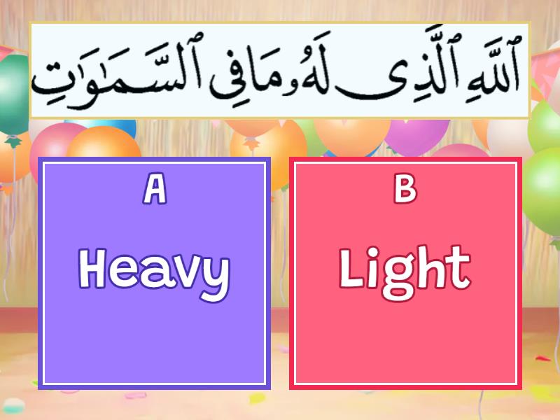 HEAVY AND LIGHT LAAM - Quiz